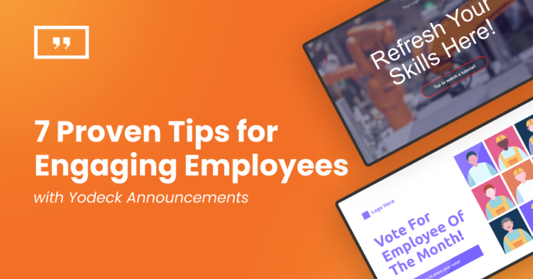 6+1 tips for engaging employees with Yodeck announcements